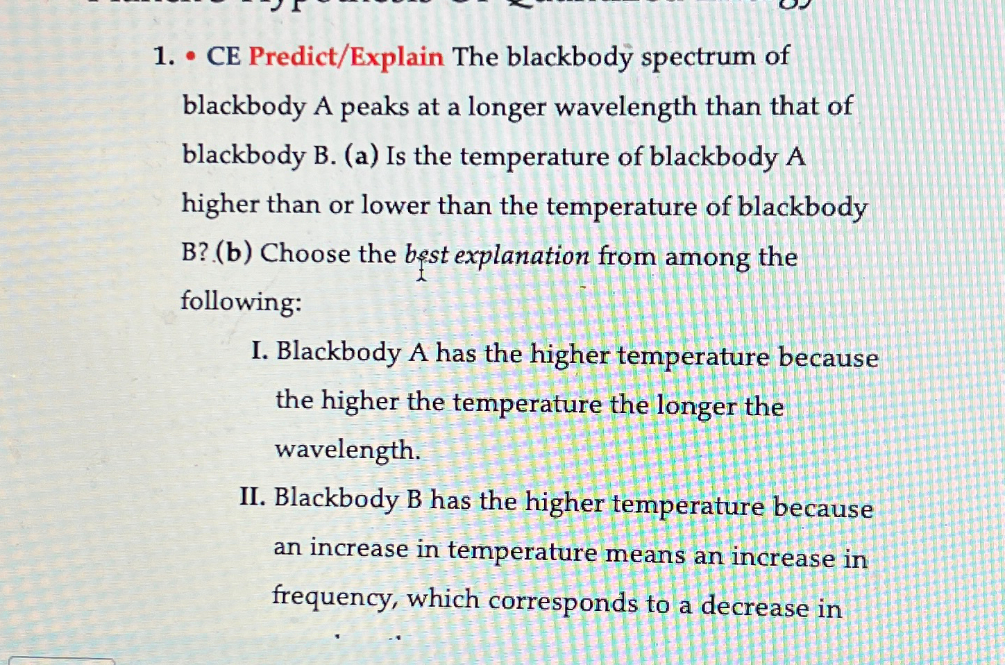 Solved CE Predict/Explain The blackbody spectrum of | Chegg.com