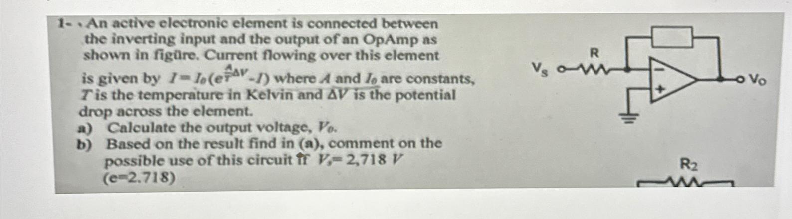 Solved 1-. ﻿An active electronic element is connected | Chegg.com