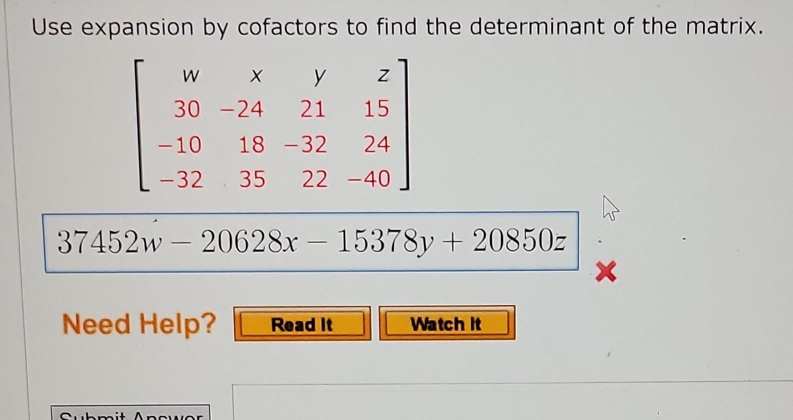 Solved Use expansion by cofactors to find the determinant of | Chegg.com