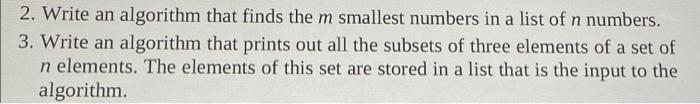 Solved 2 Write An Algorithm That Finds The M Smallest