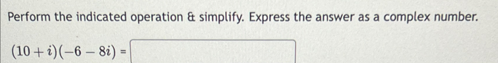 Solved Perform the indicated operation & simplify. Express | Chegg.com