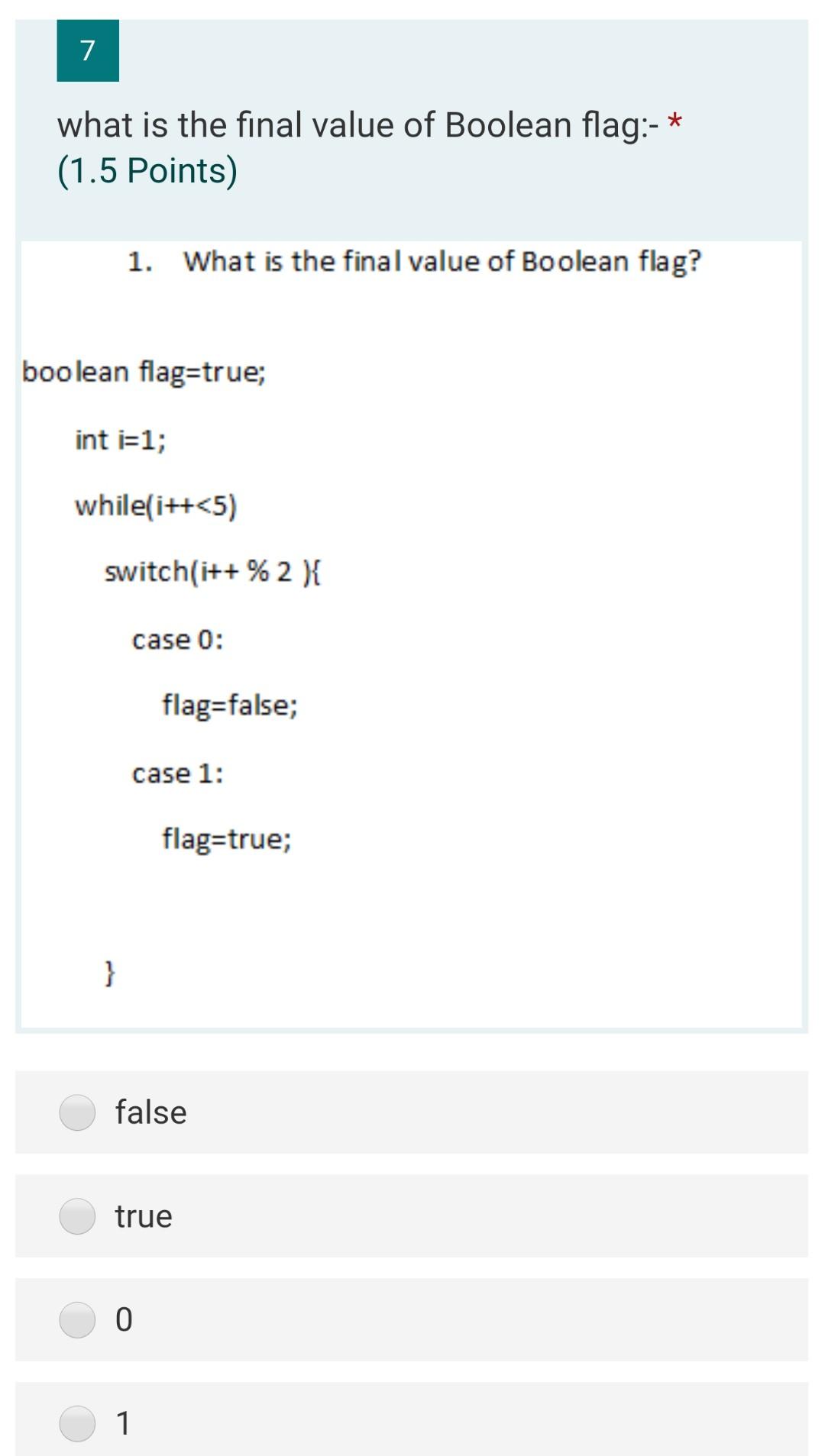 Solved 7 What Is The Final Value Of Boolean Flag 15