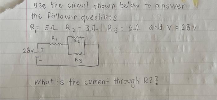 Solved use the circuit shown below to answer. the followin | Chegg.com