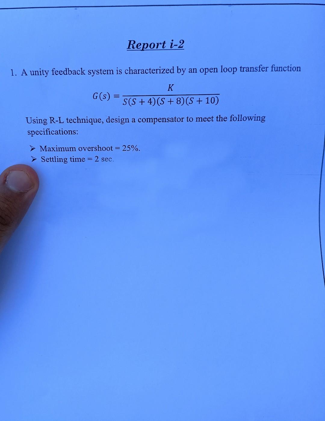Solved 1 A Unity Feedback System Is Characterized By An