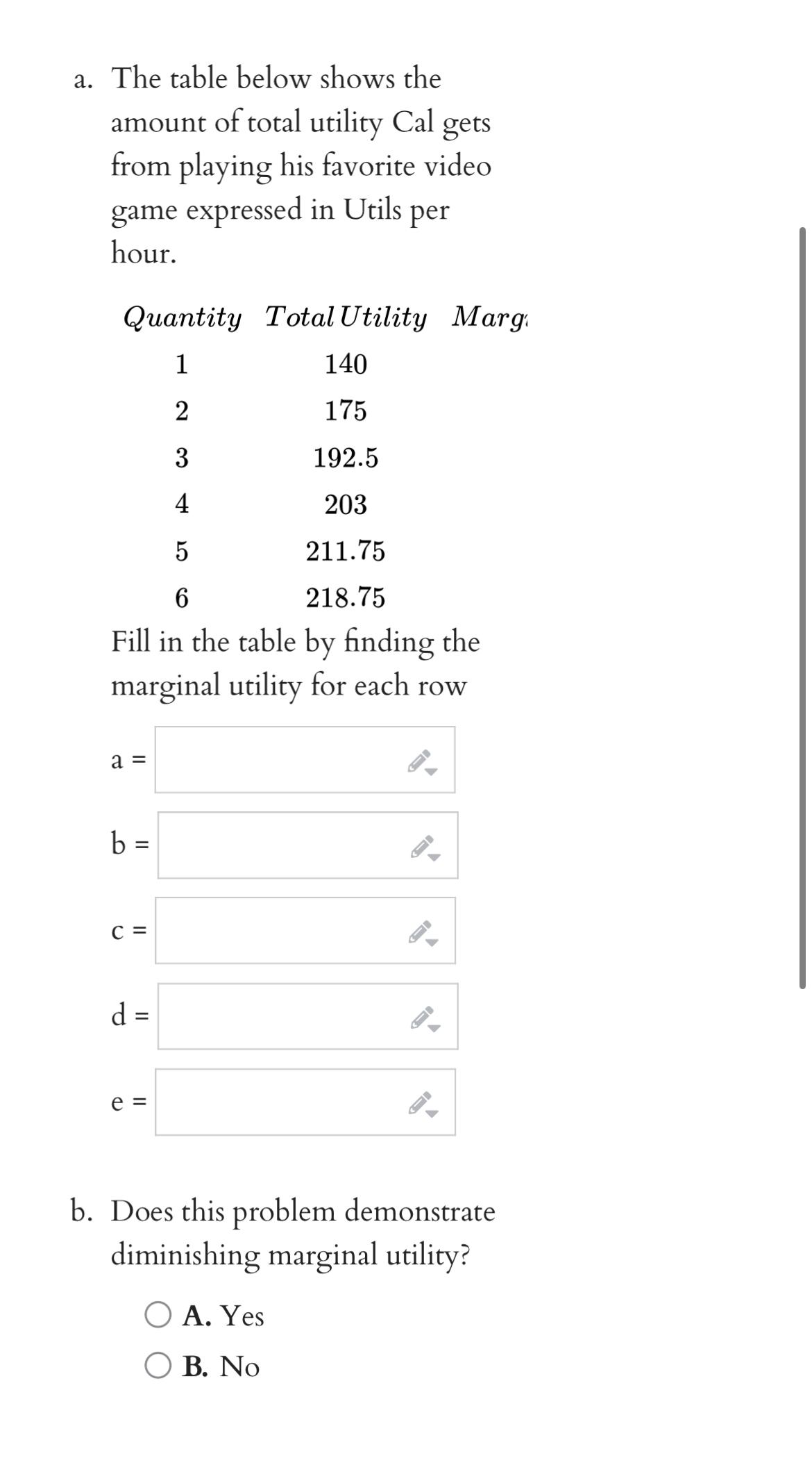 Solved a. ﻿The table below shows the amount of total utility | Chegg.com