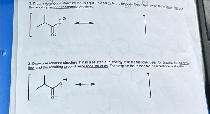Solved 2. Draw a resonance structure that is equal in energy | Chegg.com