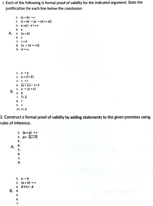 Solved 1. Each of the following is formal proof of validity | Chegg.com