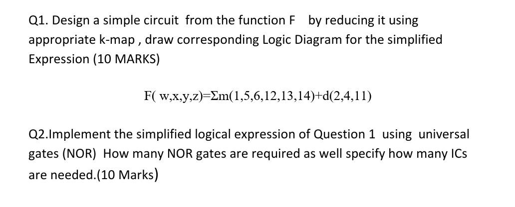 Solved Q1. Design a simple circuit from the function F by | Chegg.com