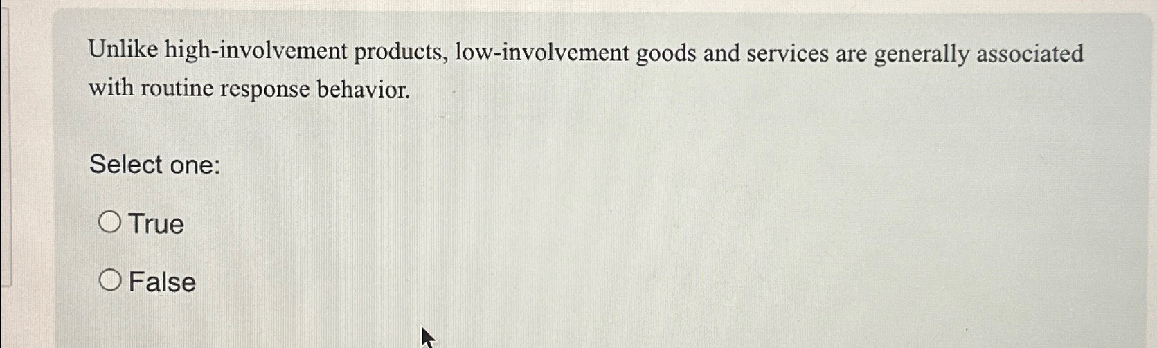 Solved Unlike high-involvement products, low-involvement | Chegg.com