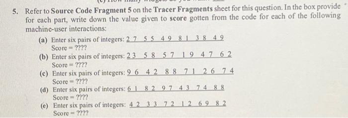 Solved 5. Refer to Source Code Fragment 5 on the Tracer | Chegg.com