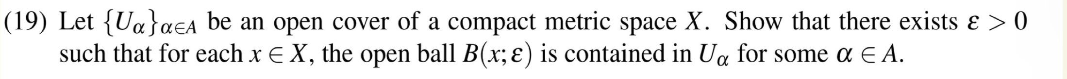 Solved (19) ﻿Let {Uα}αinA ﻿be an open cover of a compact | Chegg.com