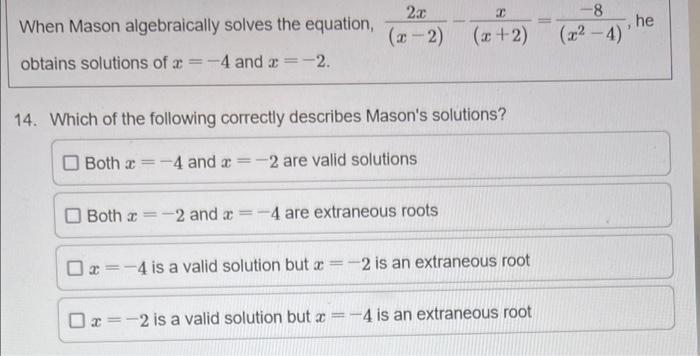 Solved -8 When Mason algebraically solves the equation, 23 | Chegg.com