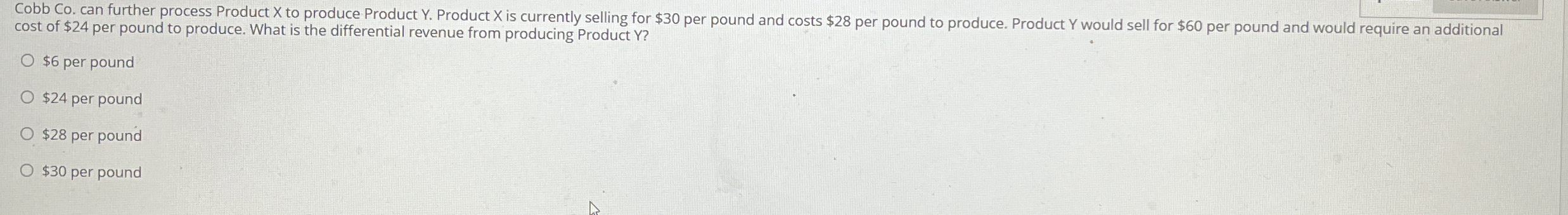 Solved Cobb Co. ﻿can further process Product x ﻿to produce | Chegg.com