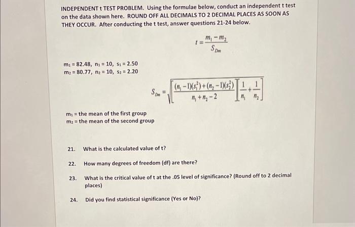 Solved INDEPENDENT t TEST PROBLEM. Using the formulae below, | Chegg.com