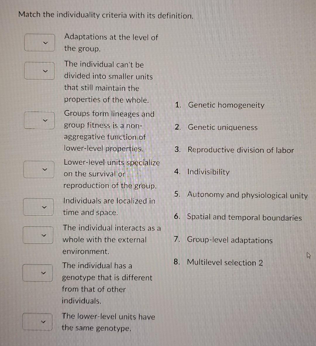 Solved Match the individuality criteria with its definition. | Chegg.com