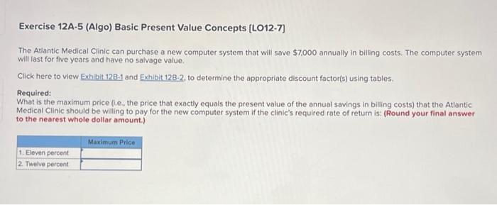 Solved Exercise 12A-5 (Algo) Basic Present Value Concepts | Chegg.com