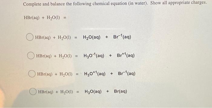 Solved Complete and balance the following chemical equation | Chegg.com