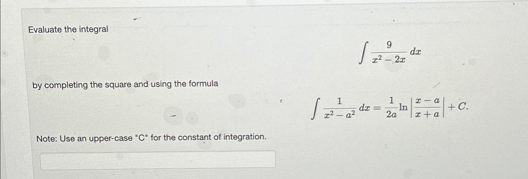 Solved Evaluate the integral∫﻿﻿9x2-2xdxby completing the | Chegg.com