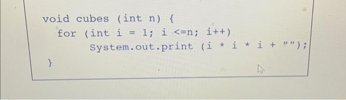 Solved void cubes ( int n){ for (int i=1;i