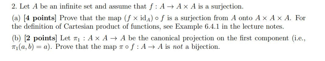 Solved 2. Let A be an infinite set and assume that f:A→A×A | Chegg.com