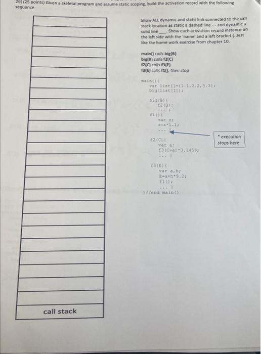 Solved given a skeletal program and assume static scoping, | Chegg.com
