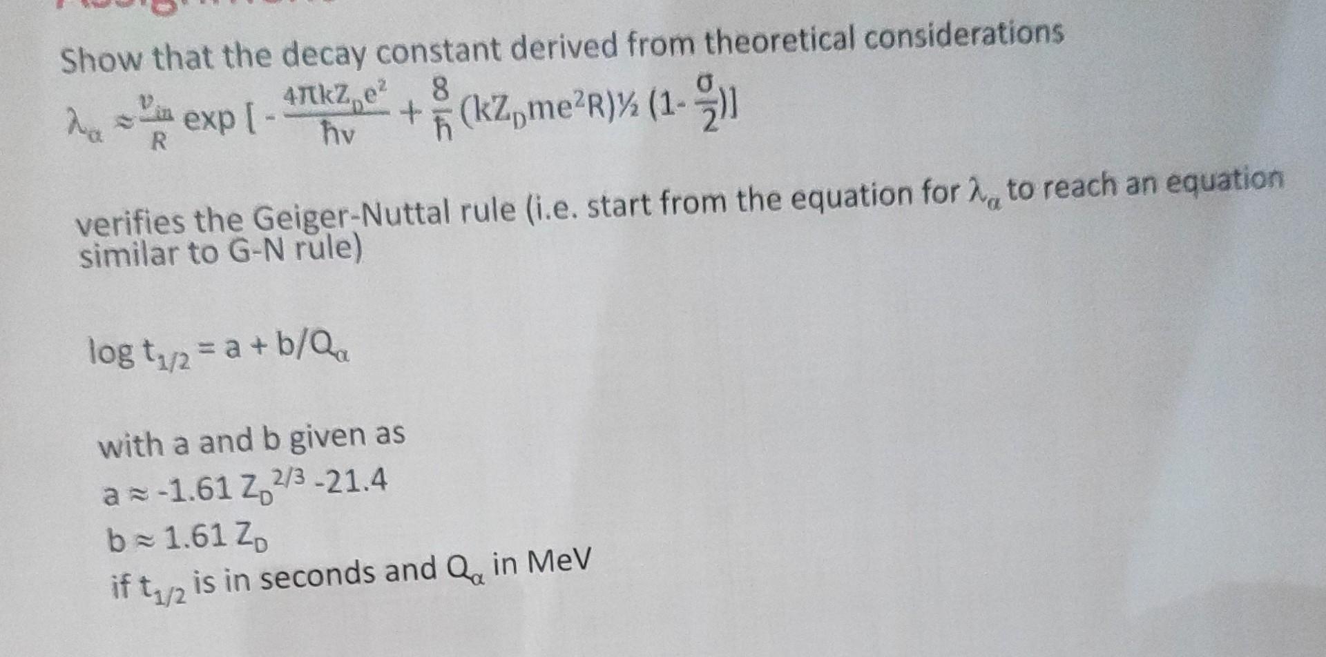 Solved Show that the decay constant derived from theoretical | Chegg.com