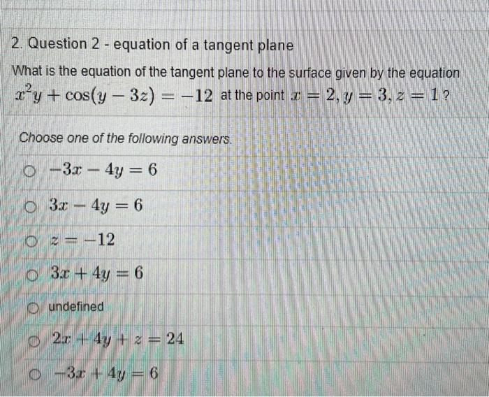 Solved 2. Question 2 - equation of a tangent plane What is | Chegg.com