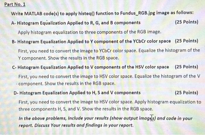 Solved Write MATLAB code(s) to apply histeq() function to | Chegg.com