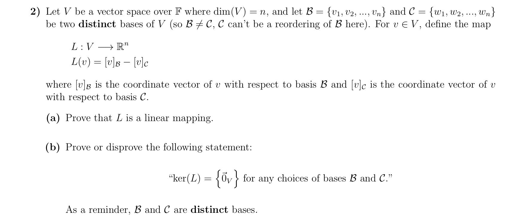Solved Let V be a vector space over F where dim(V)=n, and | Chegg.com Solved Let V be a vector space over F where dim(V)=n, and | Chegg.com