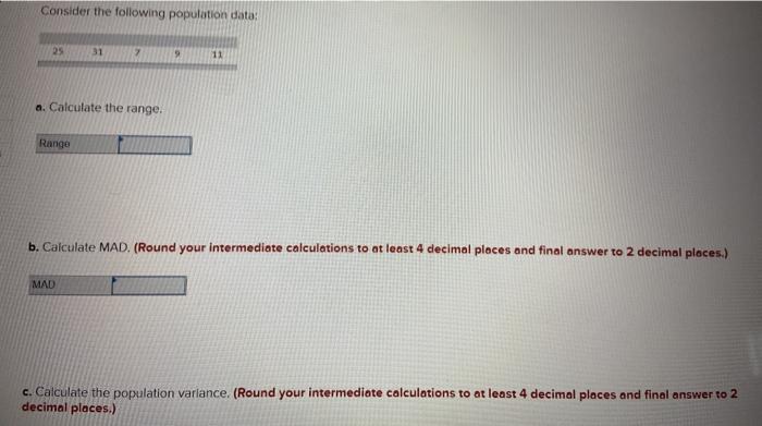 Solved Consider the following population data: 25 31 7 9 11 | Chegg.com