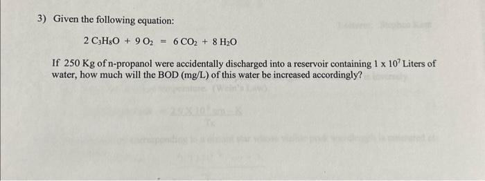 Solved 3) Given the following equation: 2C3H8O+9O2=6CO2+8H2O | Chegg.com