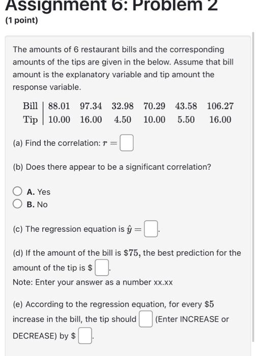 Solved Assignment 6: Problem 2 (1 point) The amounts of 6 | Chegg.com