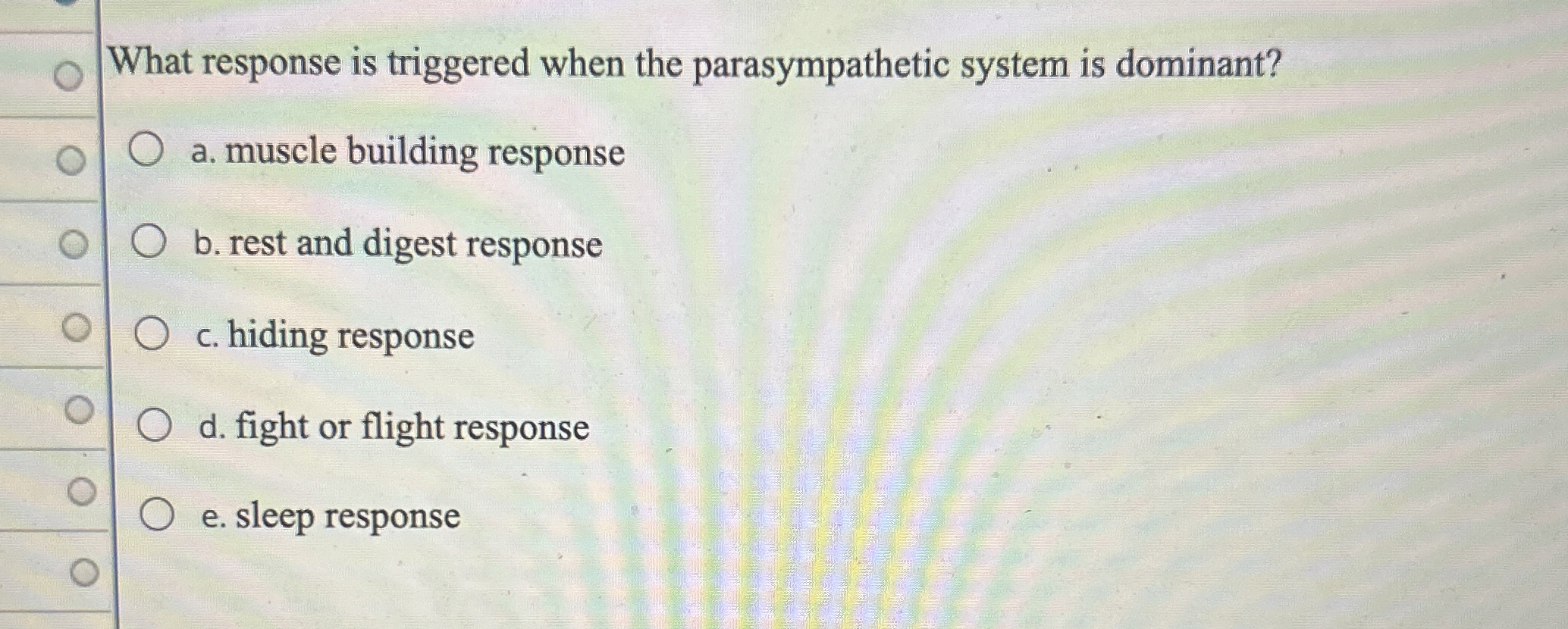 Solved What response is triggered when the parasympathetic | Chegg.com