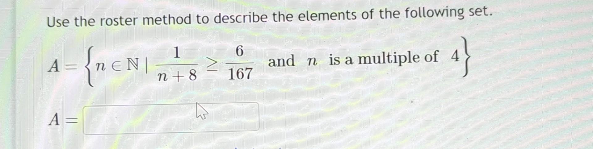Solved Use The Roster Method To Describe The Elements Of The 
