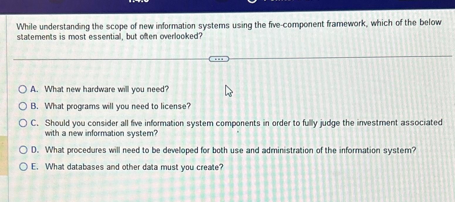 Solved While understanding the scope of new information | Chegg.com