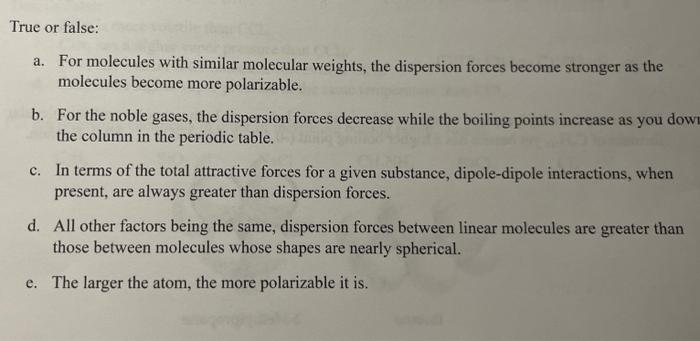 Solved True or false: a. For molecules with similar | Chegg.com