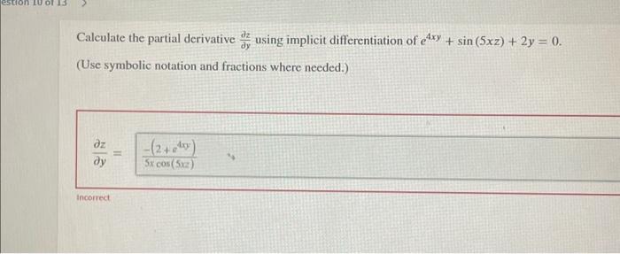 Solved Calculate the partial derivative ∂ydz using implicit | Chegg.com