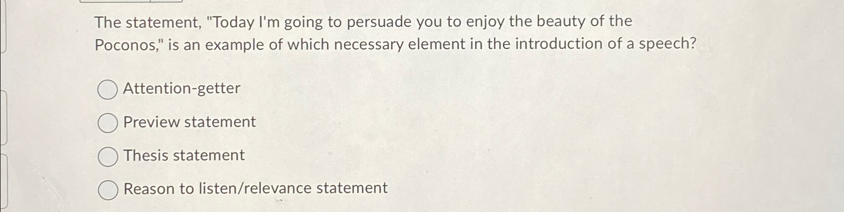 Solved The statement, "Today I'm going to persuade you to | Chegg.com