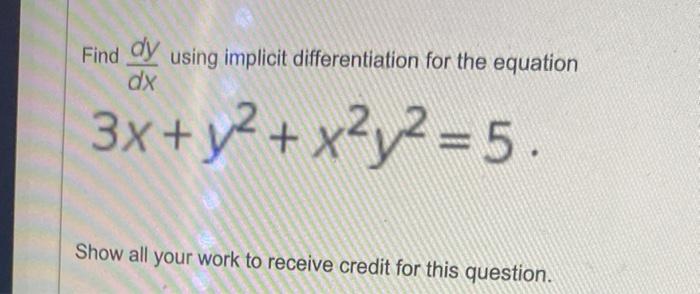 Solved Find dy using implicit differentiation for the | Chegg.com