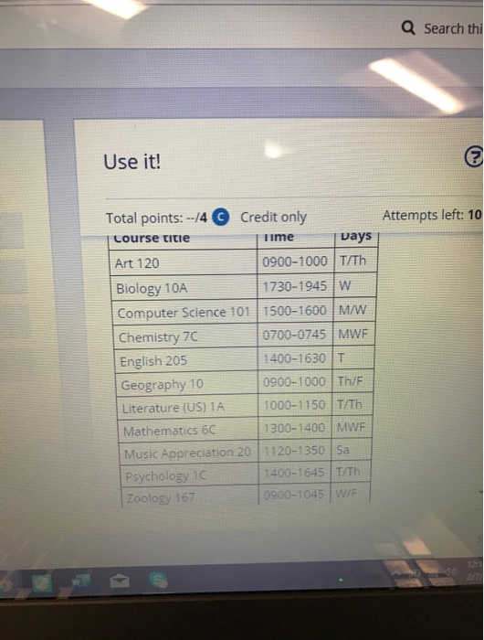 Solved Use it! Total points: --14 Credit only Attempts left: | Chegg.com