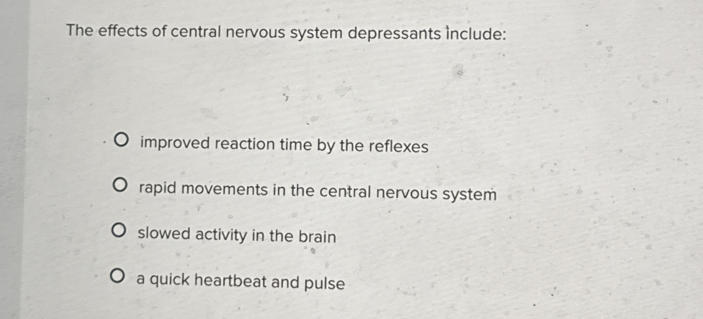 Solved The effects of central nervous system depressants | Chegg.com