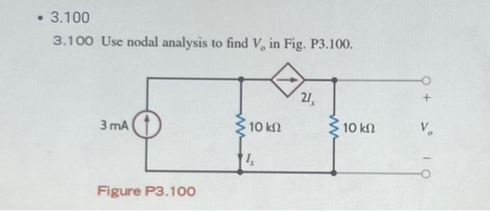 Solved 3.100 Use nodal analysis to find Vo in Fig. P3.100. | Chegg.com