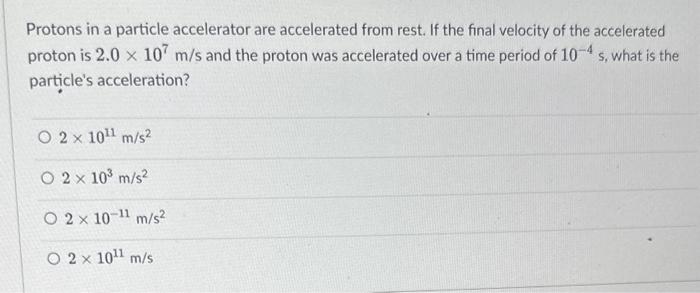 Solved Protons in a particle accelerator are accelerated | Chegg.com