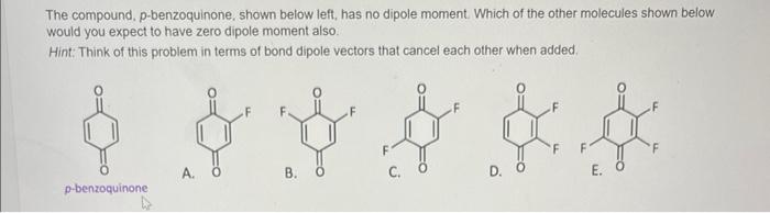 Solved The compound. p-benzoquinone. shown below left, has | Chegg.com