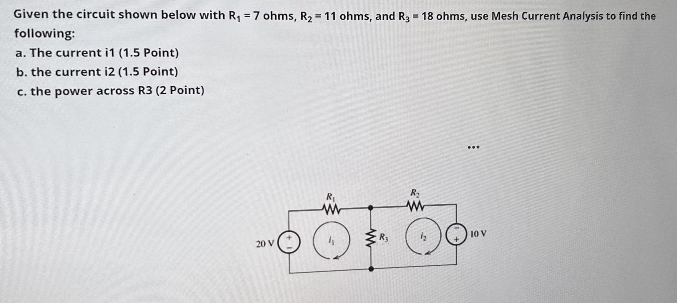 Solved Given the circuit shown below with R1=7 ﻿ohms, R2=11 | Chegg.com
