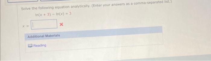 Solved Solve the following equation analytically. (Enter | Chegg.com