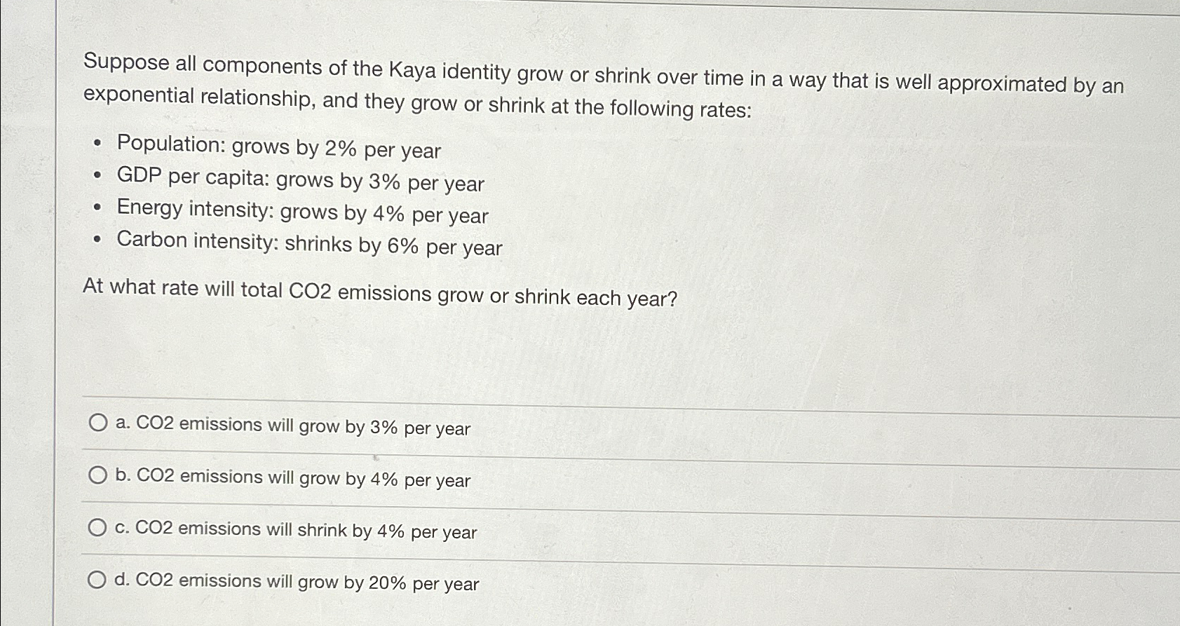 Solved Suppose all components of the Kaya identity grow or | Chegg.com