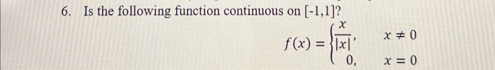 Solved Is the following function continuous on | Chegg.com