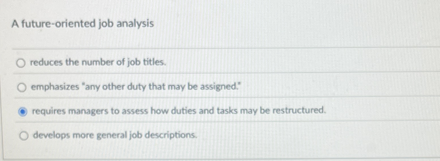 Solved A future-oriented job analysisreduces the number of | Chegg.com