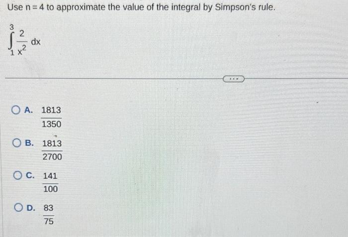 Solved Use n=4 to approximate the value of the integral by | Chegg.com